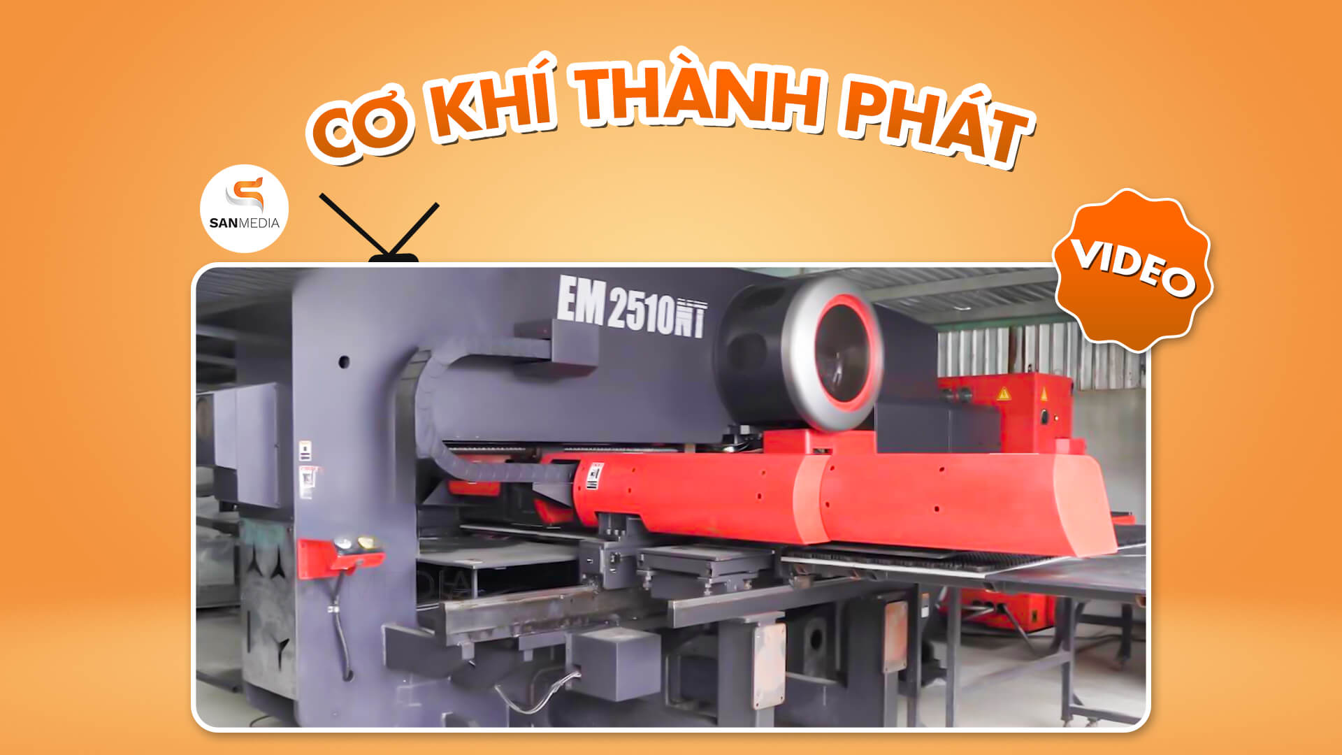 PHIM GIỚI THIỆU MÁY CƠ KHÍ - THÀNH PHÁT